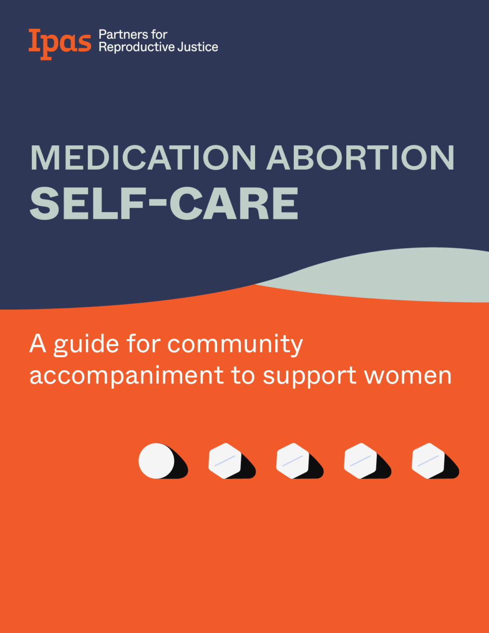Medication Abortion Self-Care: A guide for community accompaniment to ...