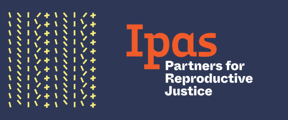 We are partners for reproductive justice - Ipas