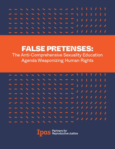 False Pretenses The Anti Comprehensive Sexuality Education Agenda