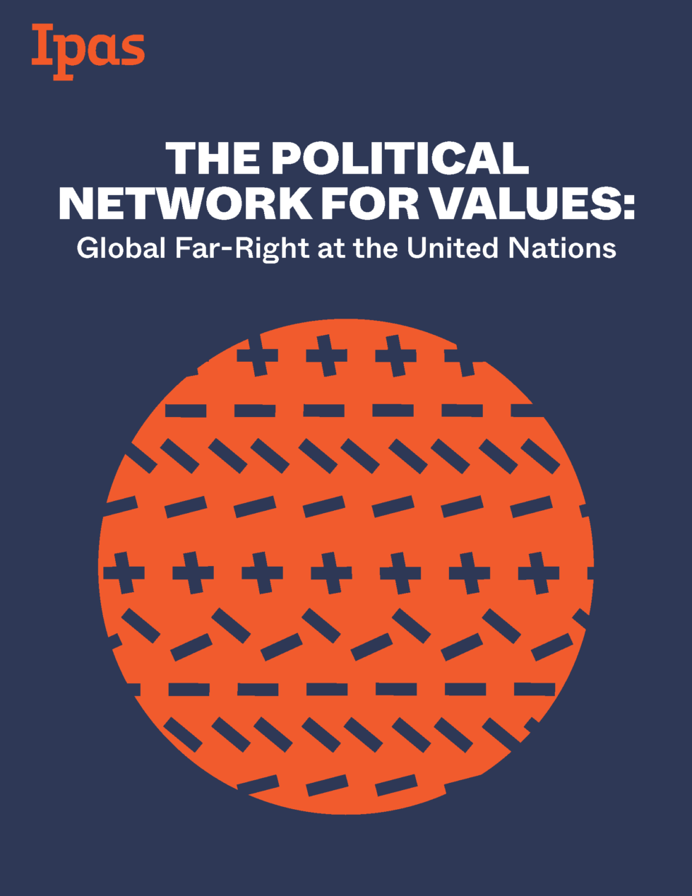 The Political Network for Values: Global Far- Right at the United ...