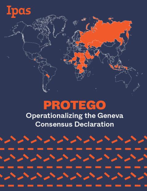 PROTEGO: Operationalizing the Geneva Consensus Declaration - Ipas