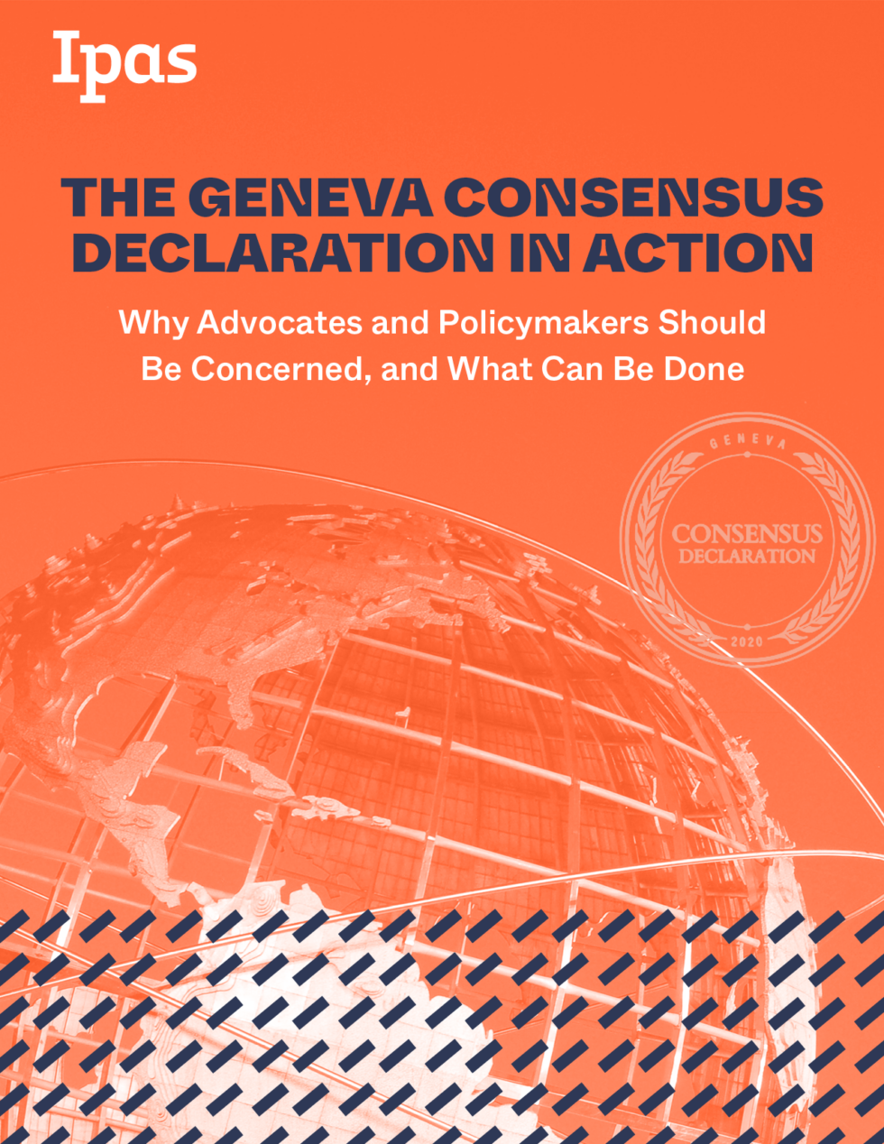 The Geneva Consensus Declaration in Action - Ipas